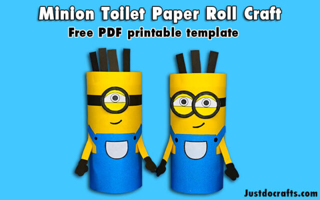 Minion Toilet Paper Roll Craft for Kids (Free PDF printable template ...