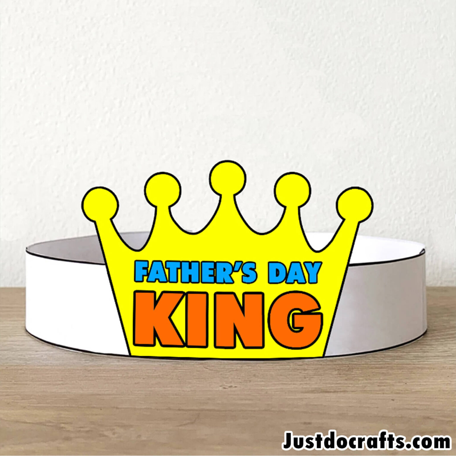 Father’s Day Paper Crown (Free PDF printable template) - Just Do Crafts