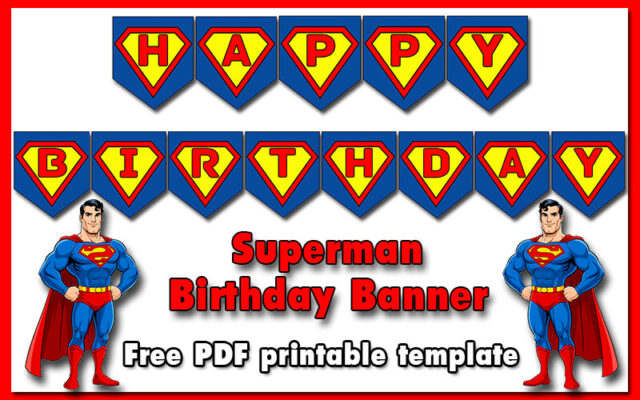 Superman Birthday Banner (Free PDF printable template) - Just Do Crafts